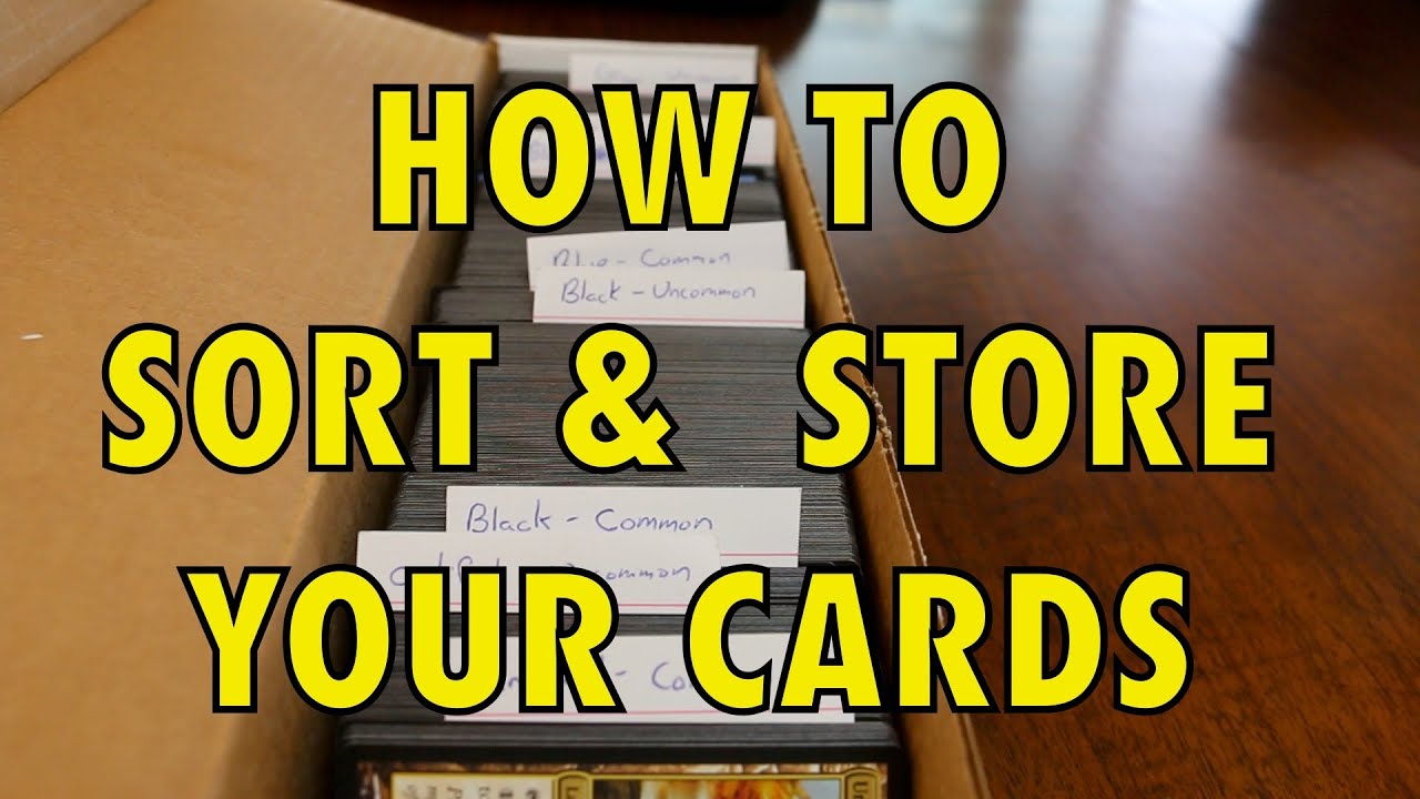 MTG - How To Sort And Store Your Magic: The Gathering Card Collection