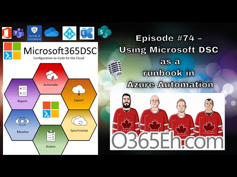 Episode #74 – Using Microsoft DSC as a runbook in Azure Automation – O365Eh!
