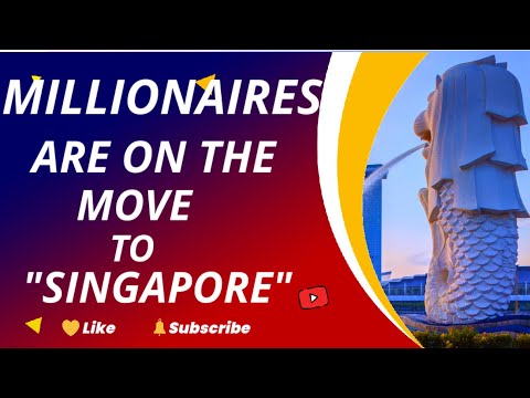 Millionaires are on the Move to Singapore