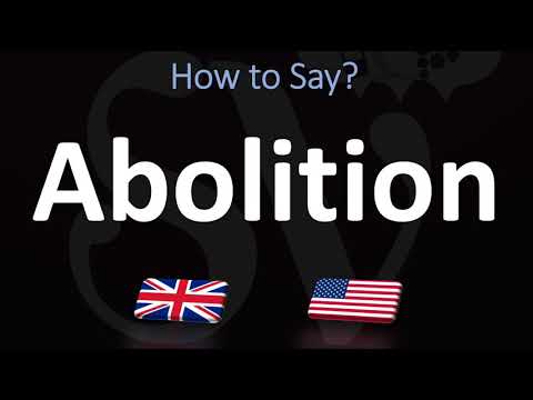 How to Pronounce Abolition? (CORRECTLY)
