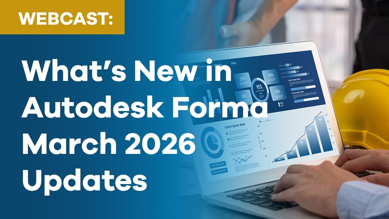 New in Autodesk Forma  March 2026 Updates