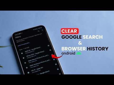 How to Clear Google Search and Browser History on Android?