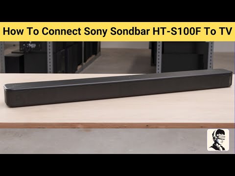How To Connect Sony Sondbar HT-S100F To  TV [HDMI ARC/Bluetooth/Optical Cable]