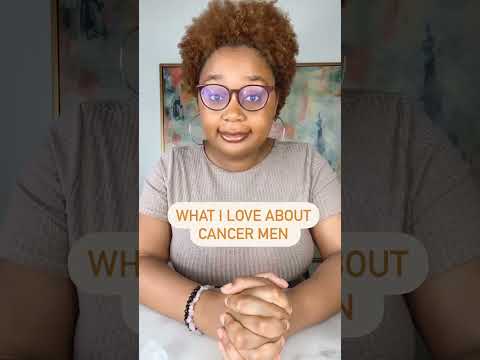 What I Love About Cancer Men โ๏ธ