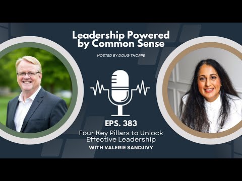 Four Key Pillars to Unlock Effective Leadership | Ep 383