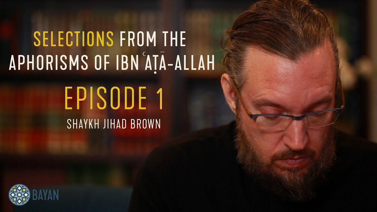 Aphorisms for Ramadan Episode 1: Introduction  | Shaykh Jihad Brown