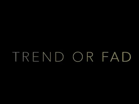 TREND or FAD || Documentary