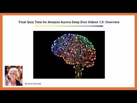 Amazon Aurora Deep Dive: Section 1.0-Overview: Final Quiz