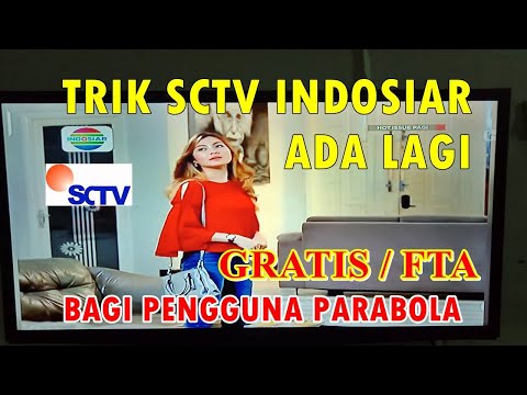 CARA SCAN INDOSIAR SCTV ~ SATELIT TELKOM 4
