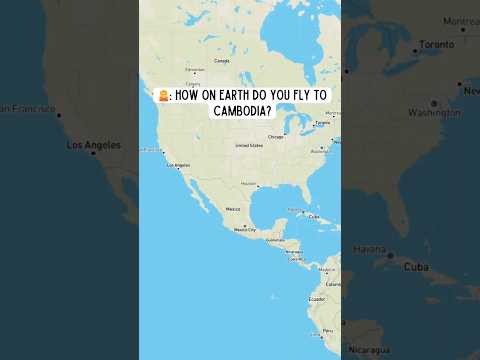How on earth do you fly to Cambodia? ✈️