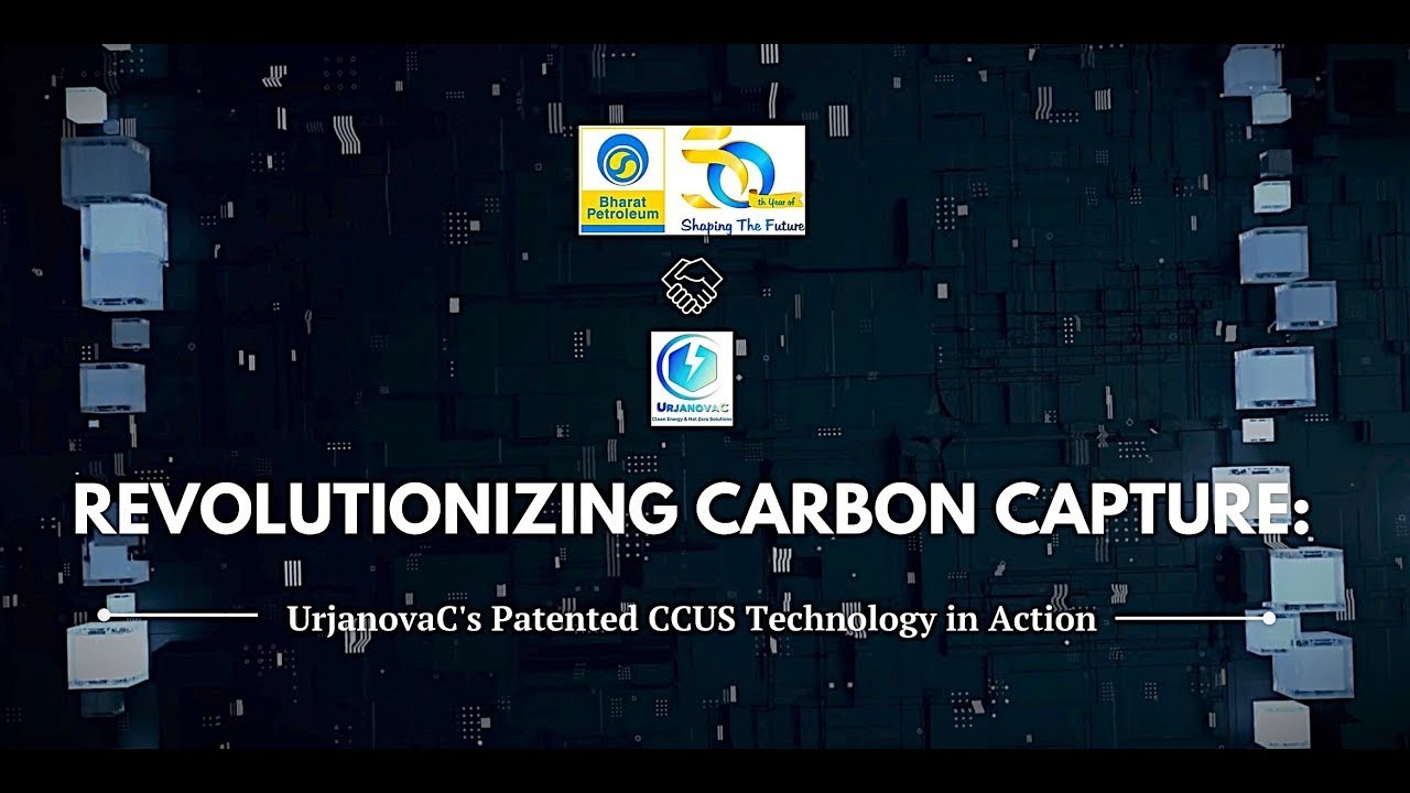 🌍 Revolutionizing Carbon Management: UrjanovaC’s Patented CCUS Technology in Action! 🌱