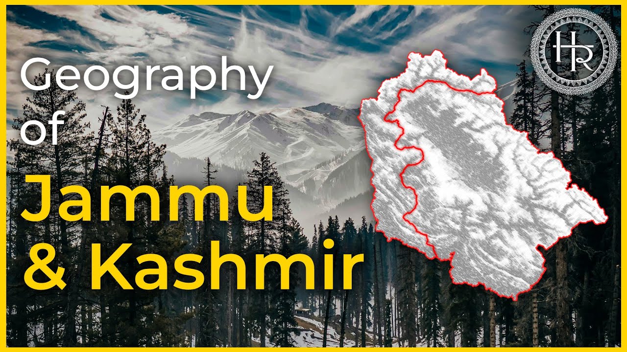 The Geography of JAMMU & KASHMIR
