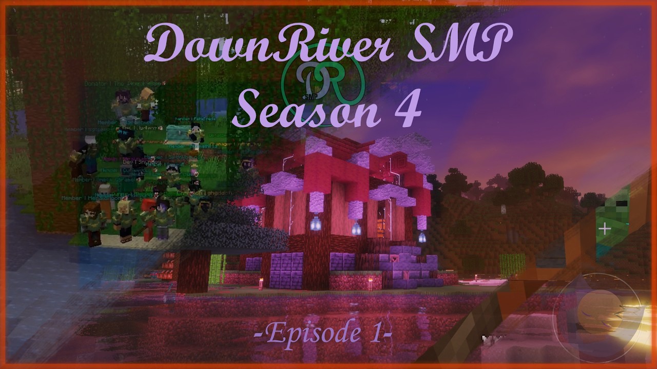An Adventure and a Starter Base | DownRiver SMP | Season 4 - Episode 1