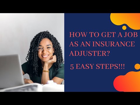 How To Get A Job As An Insurance Adjuster? 5 EASY STEPS
