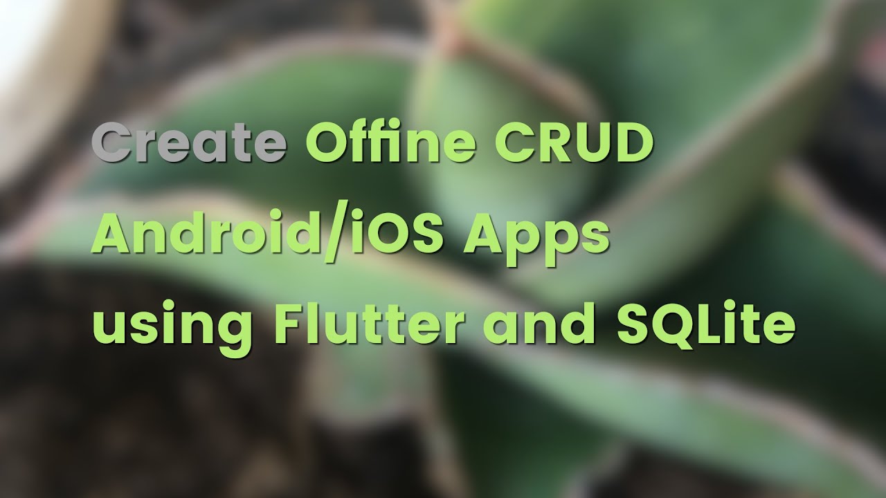 Flutter Tutorial #3: SQLite Offline CRUD iOS and Android Apps