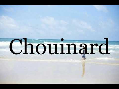 How To Pronounce Chouinard🌈🌈🌈🌈🌈🌈Pronunciation Of Chouinard