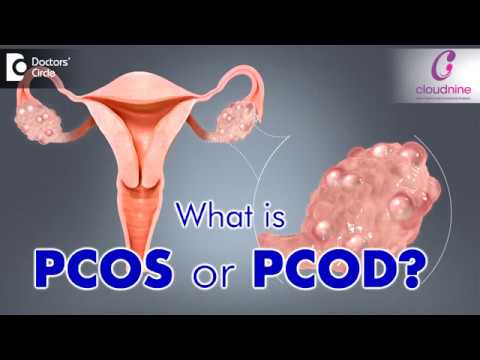 What is PCOS or PCOD? - Dr. Bandita Sinha of Cloudnine Hospitals | Doctors' Circle