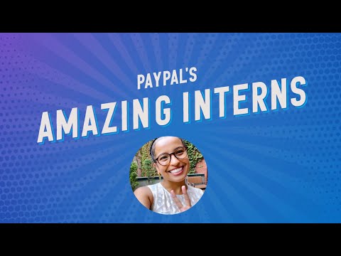Meet Sasha, One of PayPal’s Amazing Interns