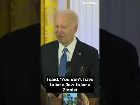 POTUS Joe Biden: 'You don't have to be a Jew to be a Zionist.'