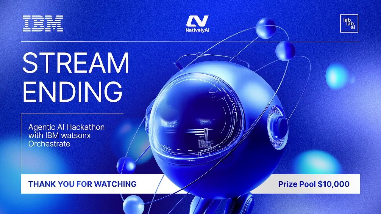 Agentic AI Hackathon with IBM watsonx Orchestrate - Winners Stream