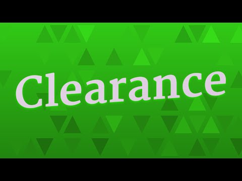 CLEARANCE pronunciation • How to pronounce CLEARANCE