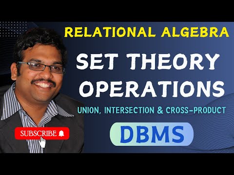 SET THEORY OPERATIONS OF RELATIONAL ALGEBRA IN DBMS ||UNION || INTERSECTION ||CROSS PRODUCT || MINUS