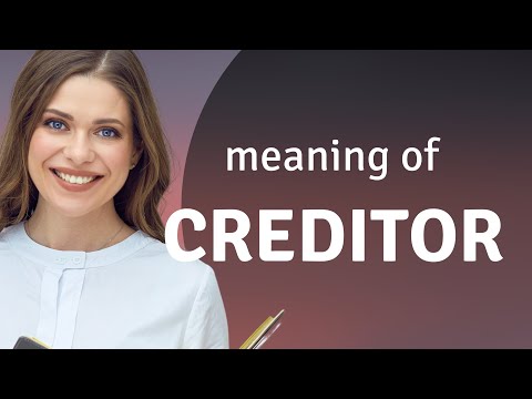 Understanding the Term "Creditor": A Guide for English Language Learners