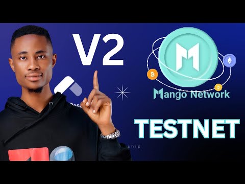 Mango Testnet V2 Complete Guide - Don't Miss Out.