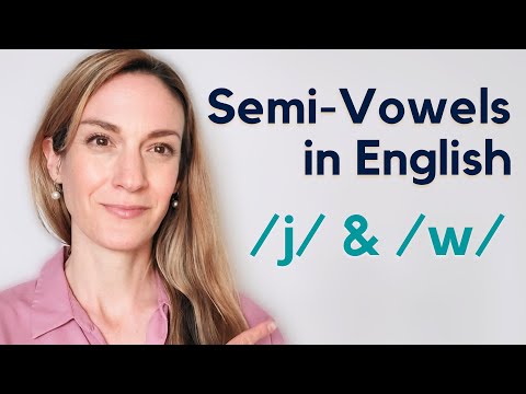 Semi-Vowels in English /j/ & /w/ | English Pronunciation