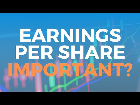 Earnings Per Share - Is It Important?