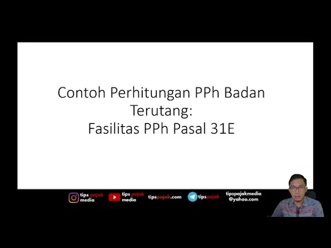 Contoh Perhitungan PPh Badan yang Dapat Fasilitas Pasal 31E