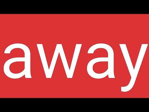 Away Definition & Meaning