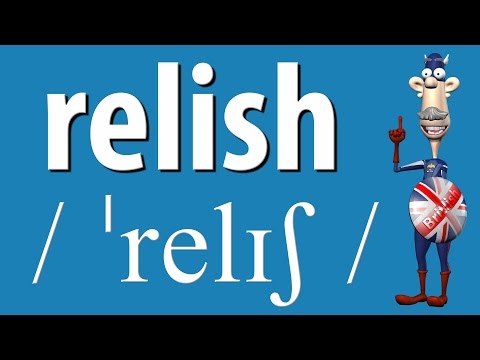 How to Say Relish | British Pronunciation | Learn English