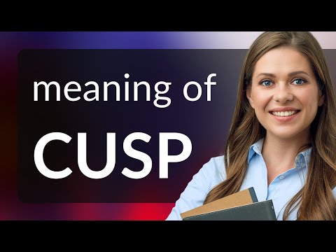 Cusp | meaning of CUSP
