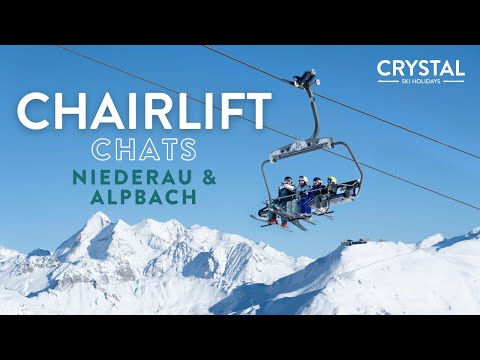 Chairlift Chats | Niederau & Alpbach | Austria | Crystal Ski Holidays