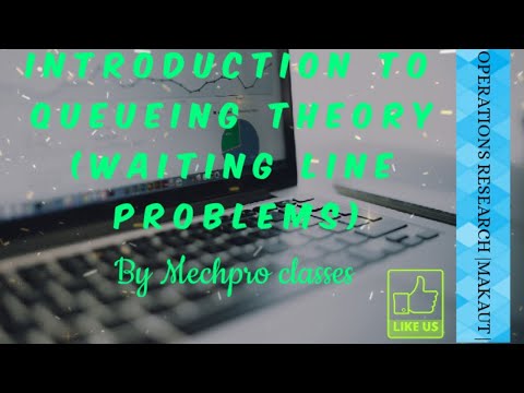 queueing theory introduction in english | waiting line problems | operation research| Lec 1