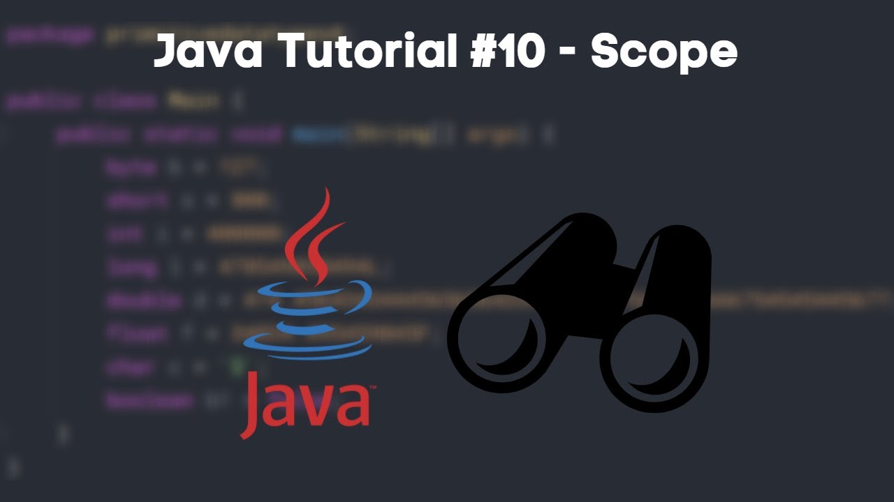 Java Tutorial #10 - Scope