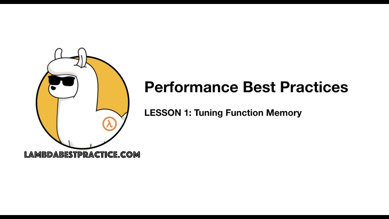 lambdabestpractice.com lesson 01 - tuning function memory