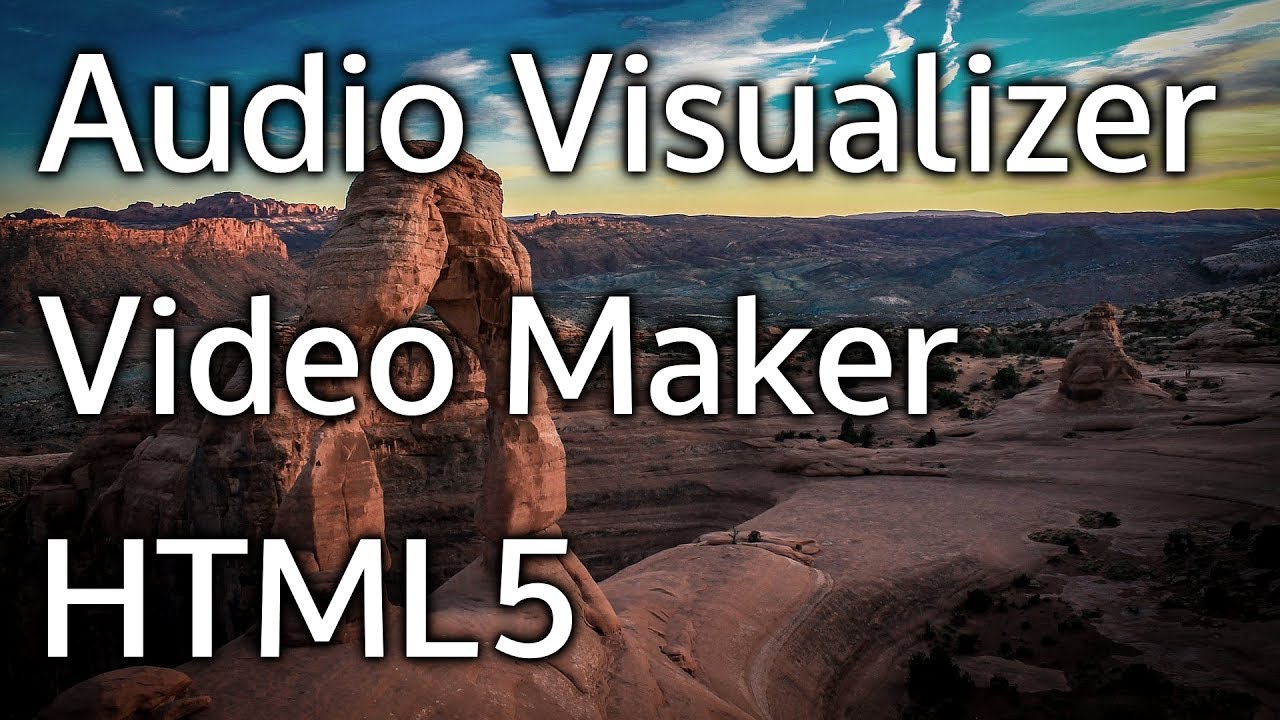 Audio Visualizer Video Maker (HTML5)