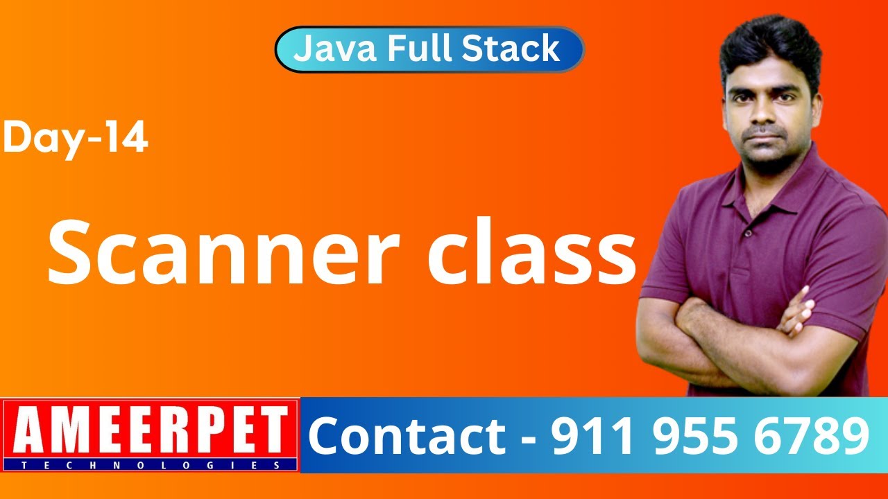 Java Full Stack | Scanner Class in Java | Ameerpet Technologies | By Srinivas