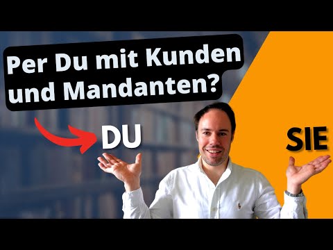 Kunden und Mandanten DUZEN? SO klappt es als Anwalt