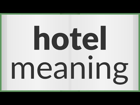 Hotel | meaning of Hotel