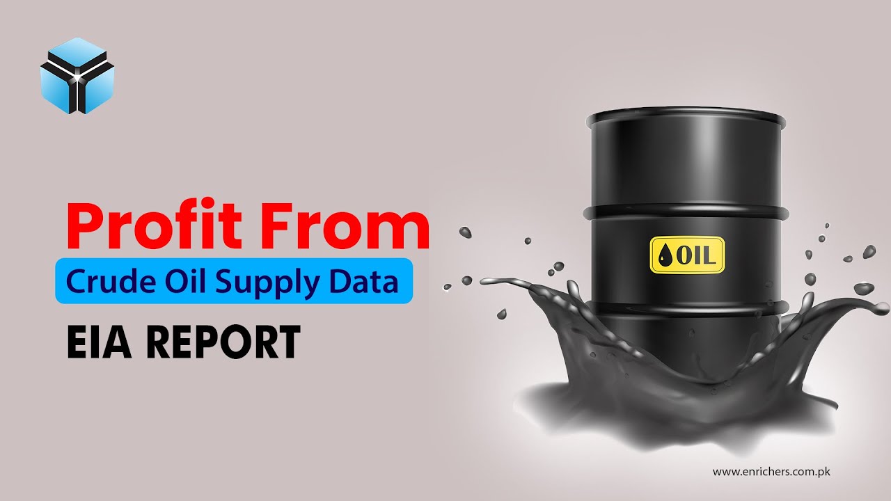 Profit from Crude Oil Supply Data - EIA Report