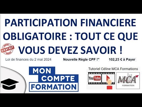 Céline MCA : CPF participation financière obligatoire : tout ce que vous devez savoir