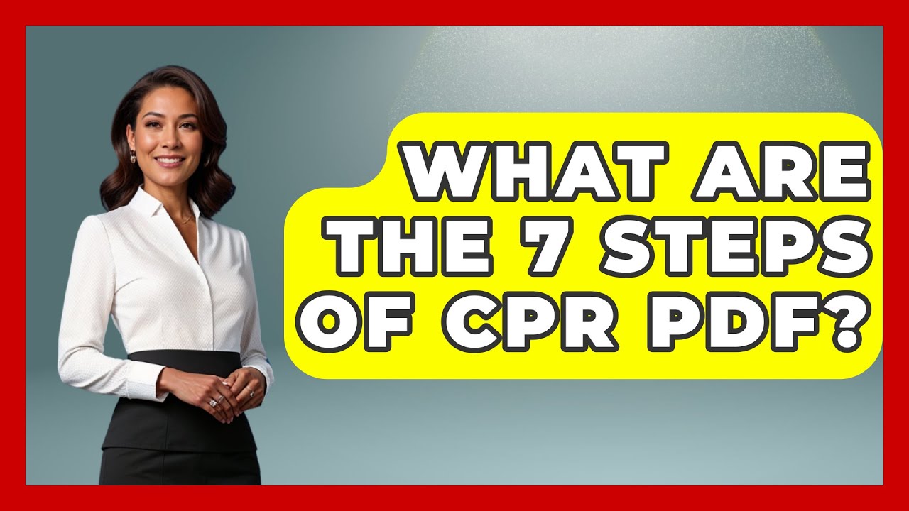 What Are the 7 Steps of CPR PDF? - First Response Medicine