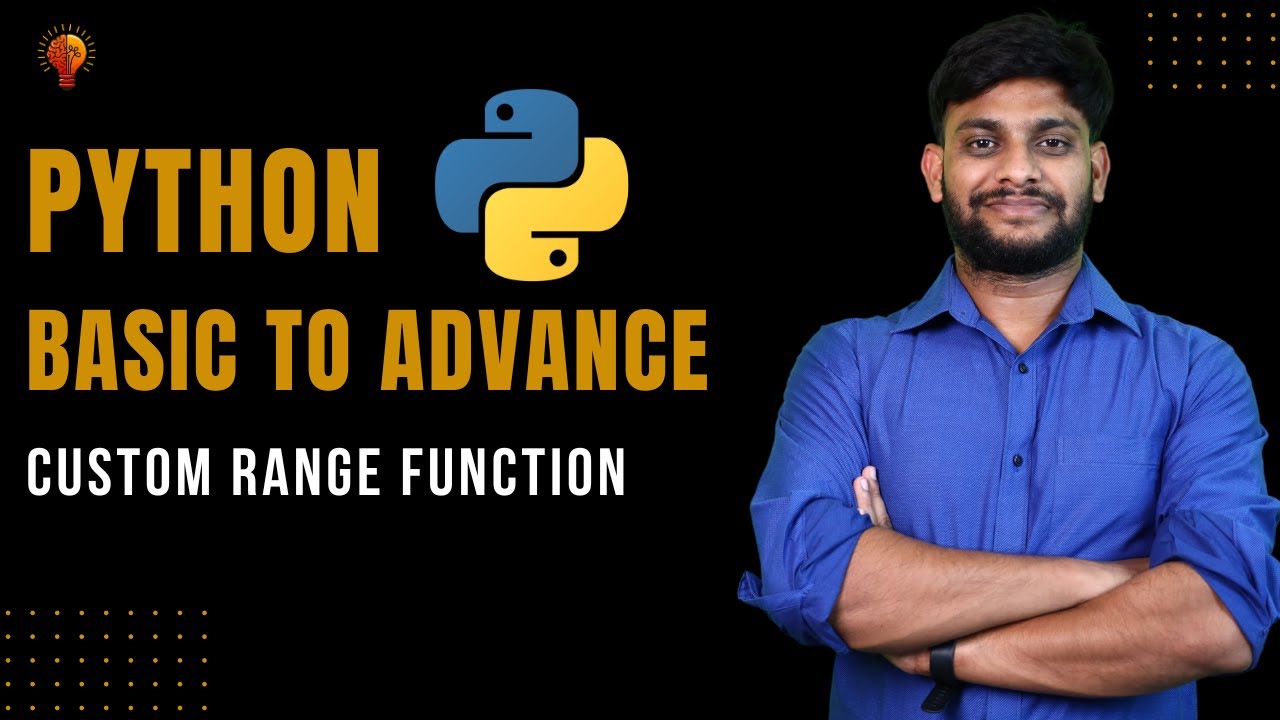 Custom Range Function  | Python Beginner to Advance | Python Tutorial