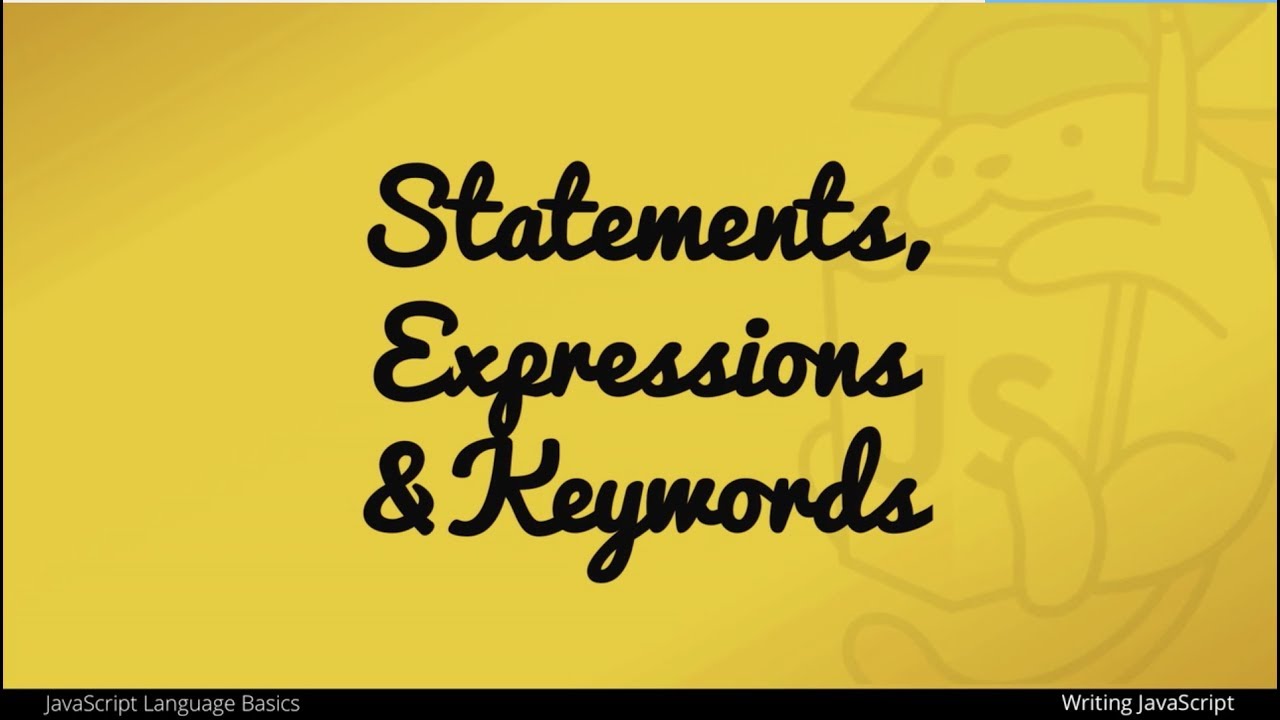 Statements, Expressions and Keywords in JavaScript