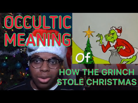 The OCCULTIC Meaning Of How The Grinch Stole Christmas (HIDDEN Symbolism)