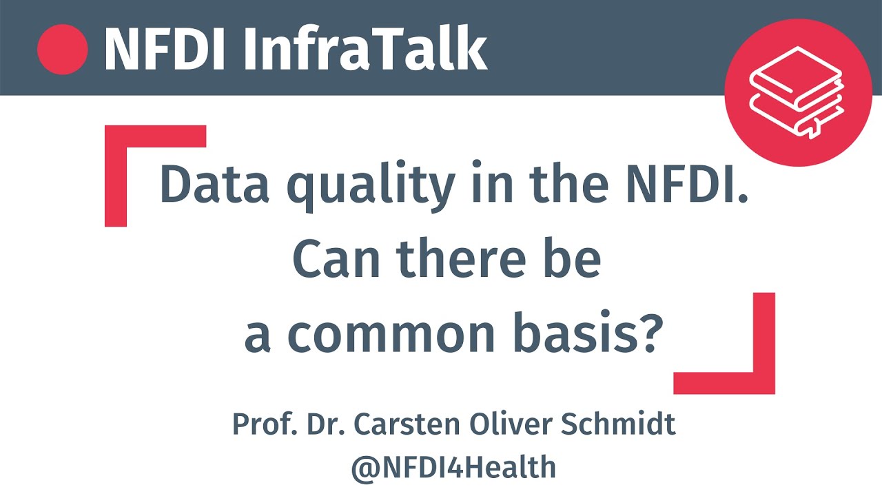 NFDI InfraTalk: Data quality in the NFDI. Can there be a common basis? (7 February 2022)