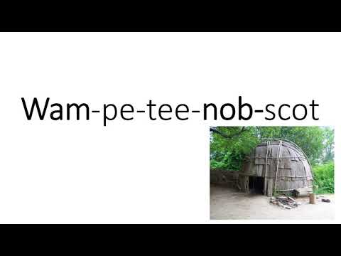 How To Pronounce Wampanoag Non-Racistly